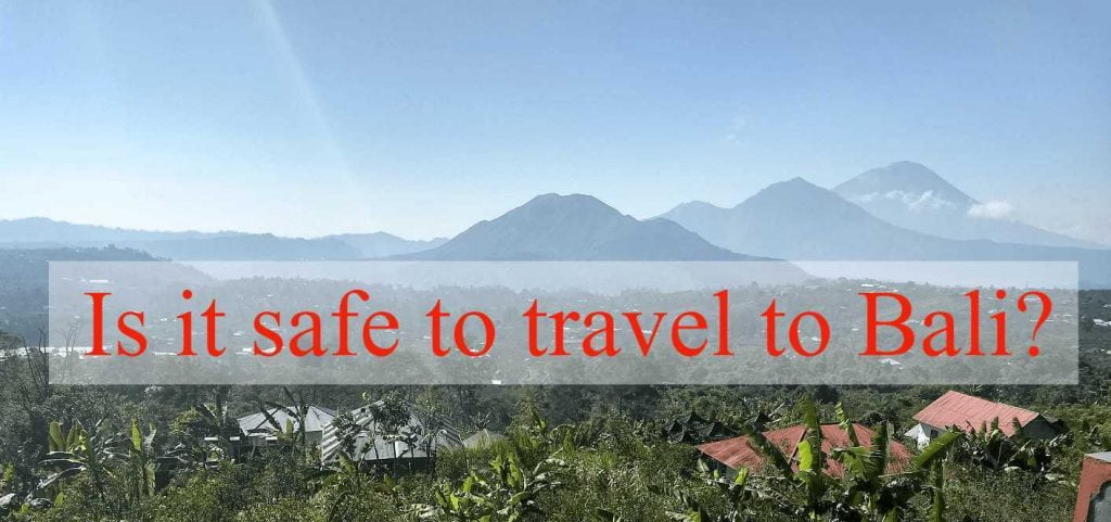 Is it safe to travel to Bali? (2019) Travel tips for safe & joyfull ...
