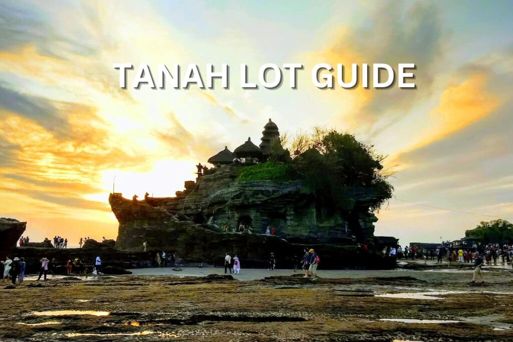 Tanah Lot temple: Comprehensive Guide 2024 Costs, activities & best time